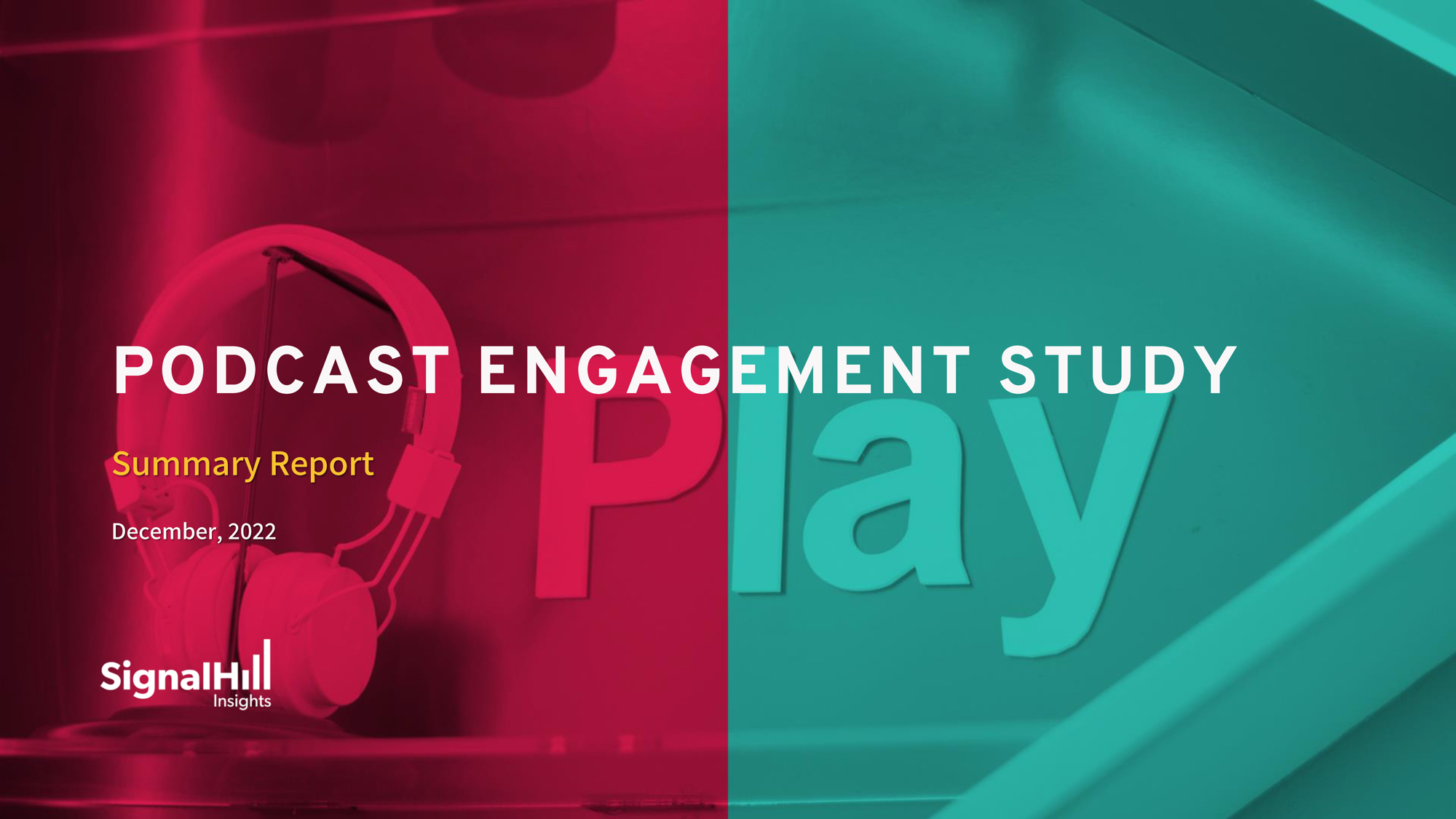Podcast Engagement Study - Signal Hill Insights